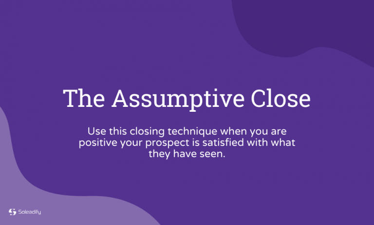 12 Tested Sales Closing Techniques & Why They Work | Soleadify ...